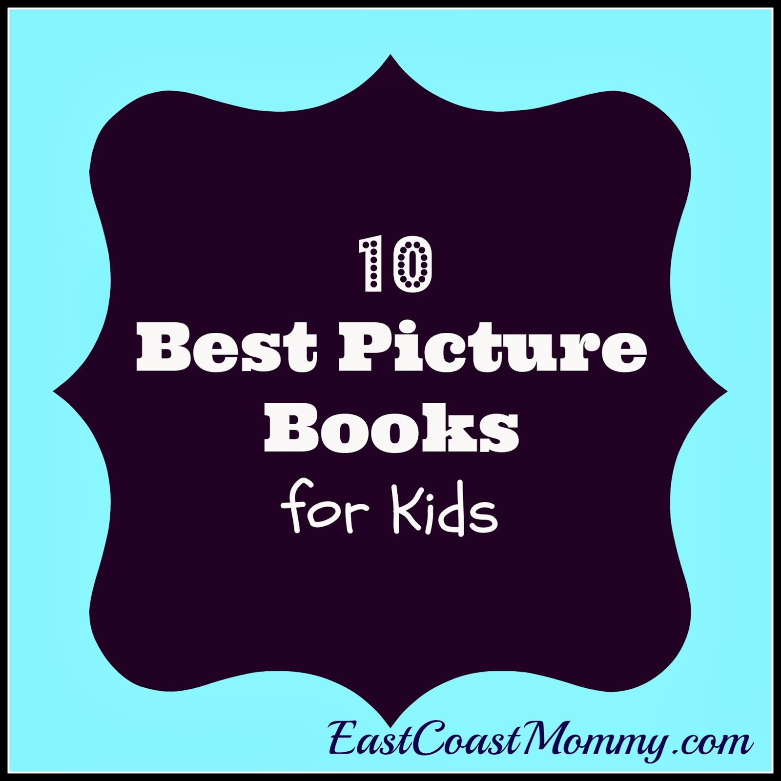 Top 10 Picture Books for Kids - SavvyMom